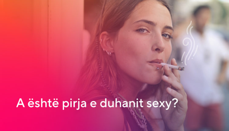 A është pirja e duhanit sexy? – Tetova Sot